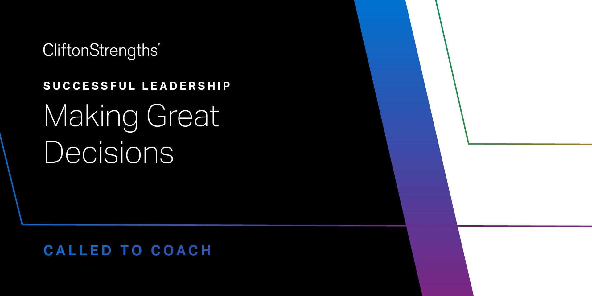 Successful Leadership: Making Great Decisions | Gallup
