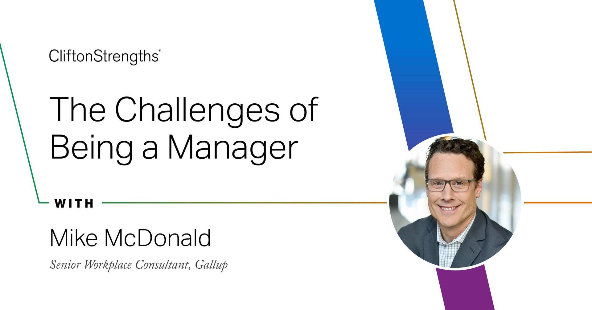 The Challenges of Being a Manager | Gallup
