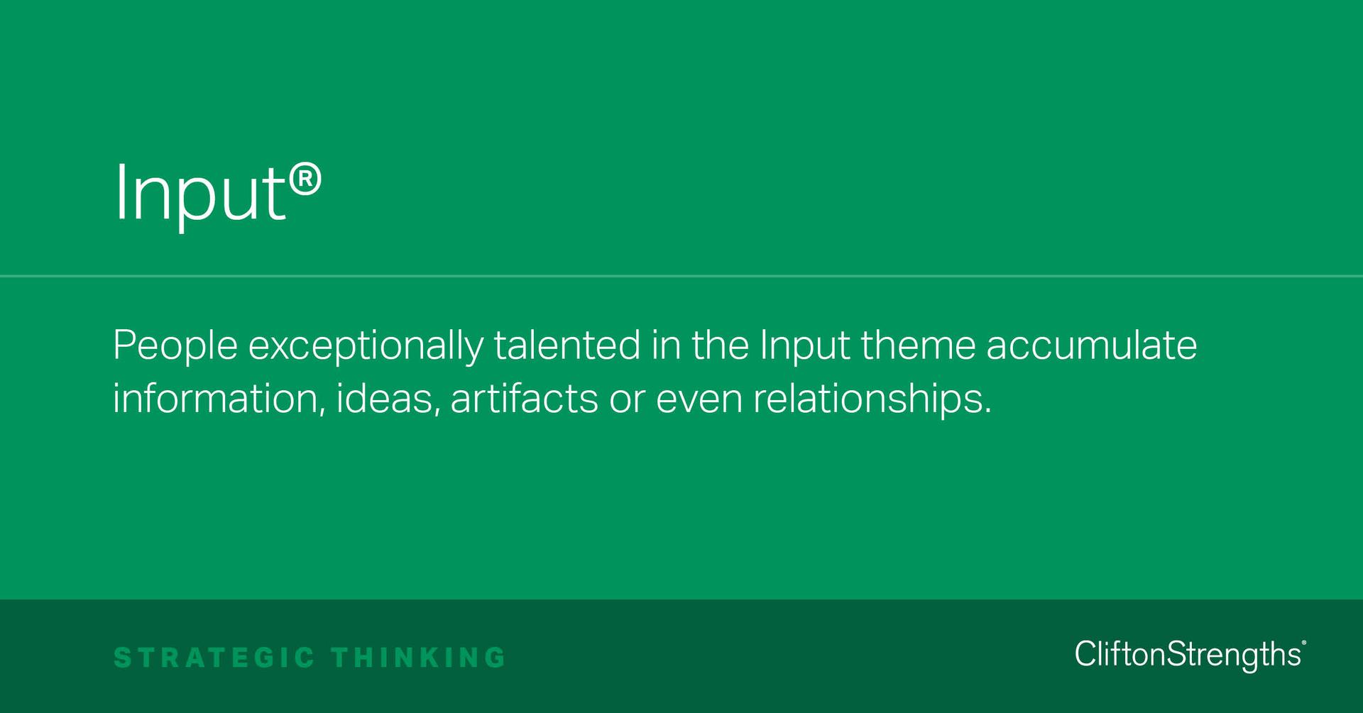 All About the Input StrengthsFinder Theme | EN - Gallup
