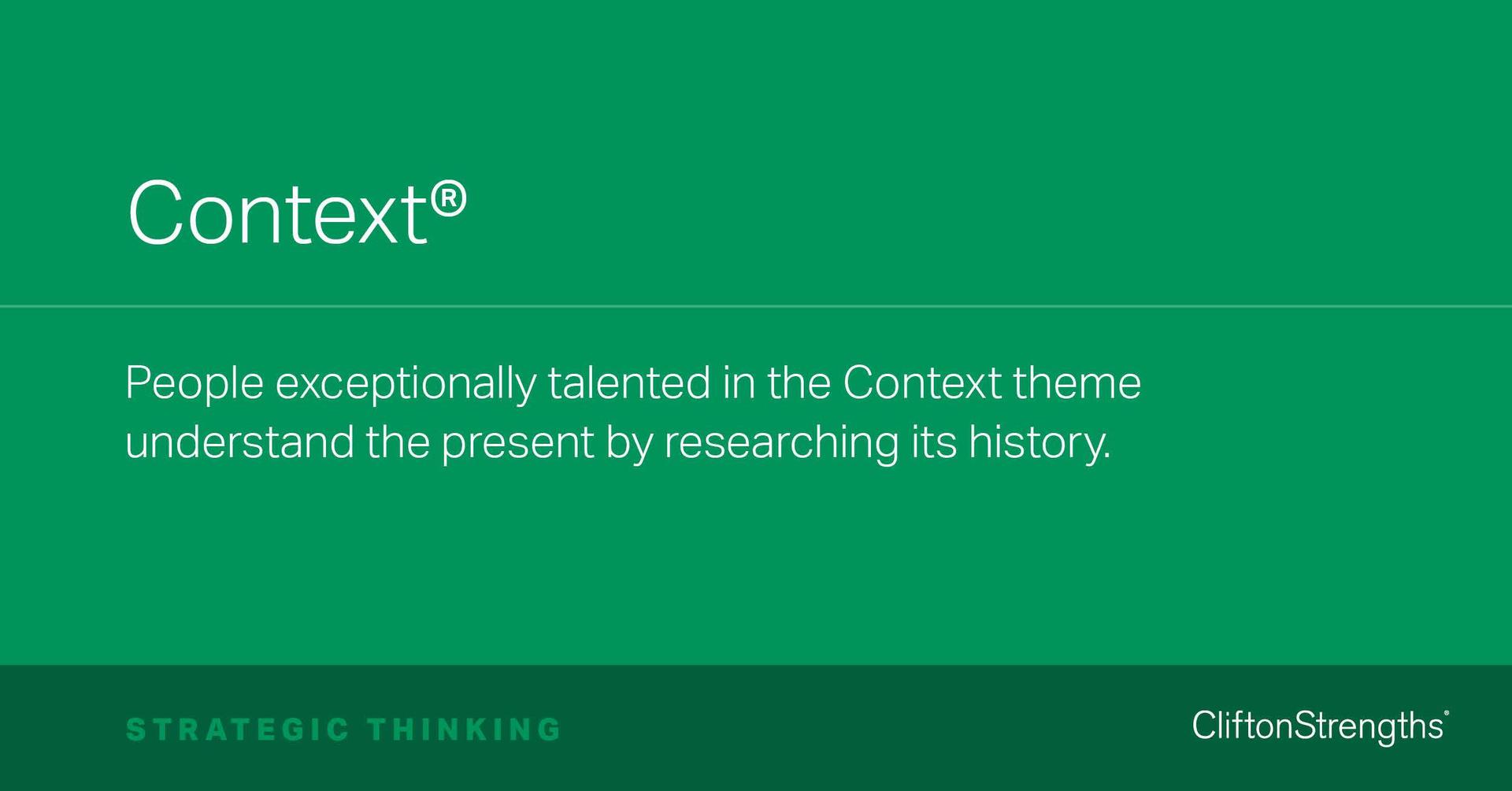All About the Context StrengthsFinder Theme | EN - Gallup