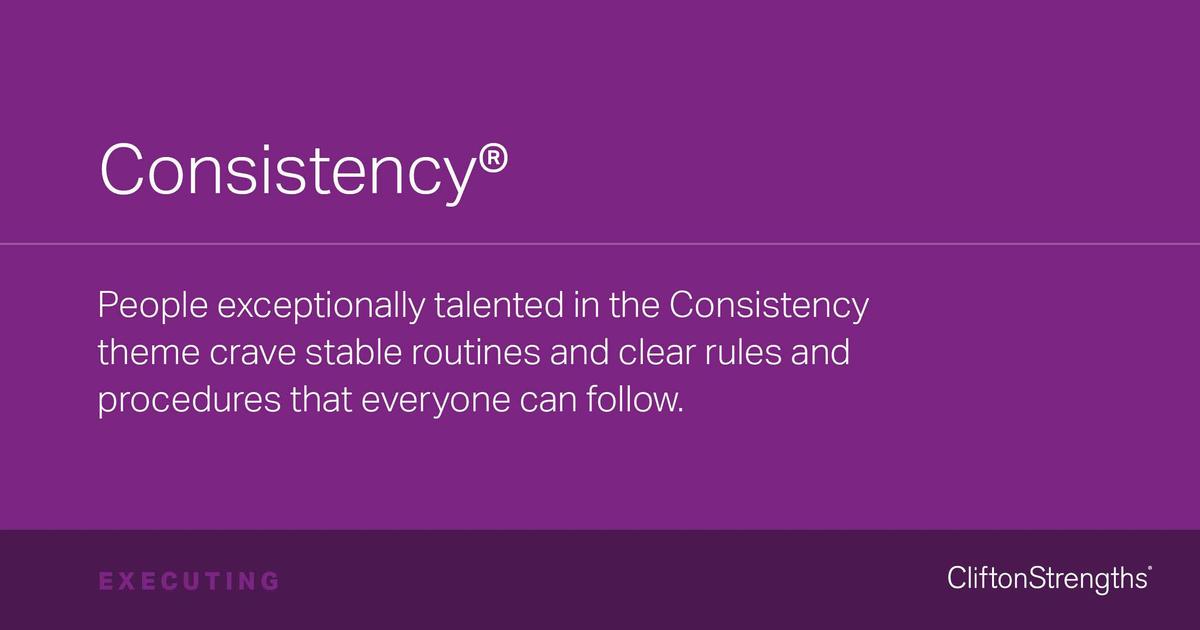 All About the Consistency StrengthsFinder Theme | EN - Gallup