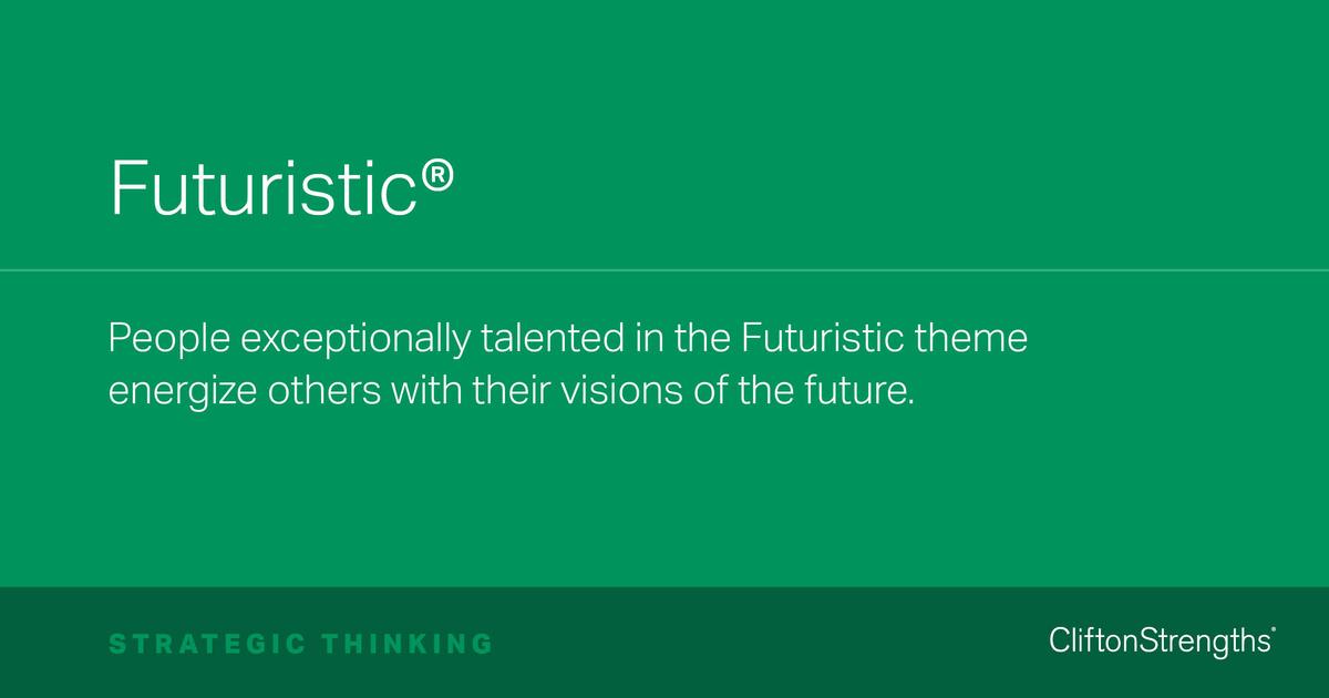 All About the Futuristic StrengthsFinder Theme | EN - Gallup